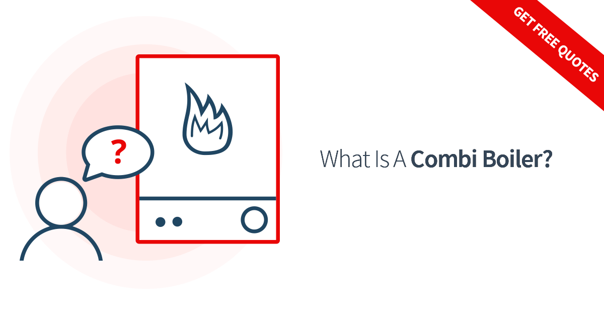 What is a Combi Boiler? | Combi Boiler Prices
